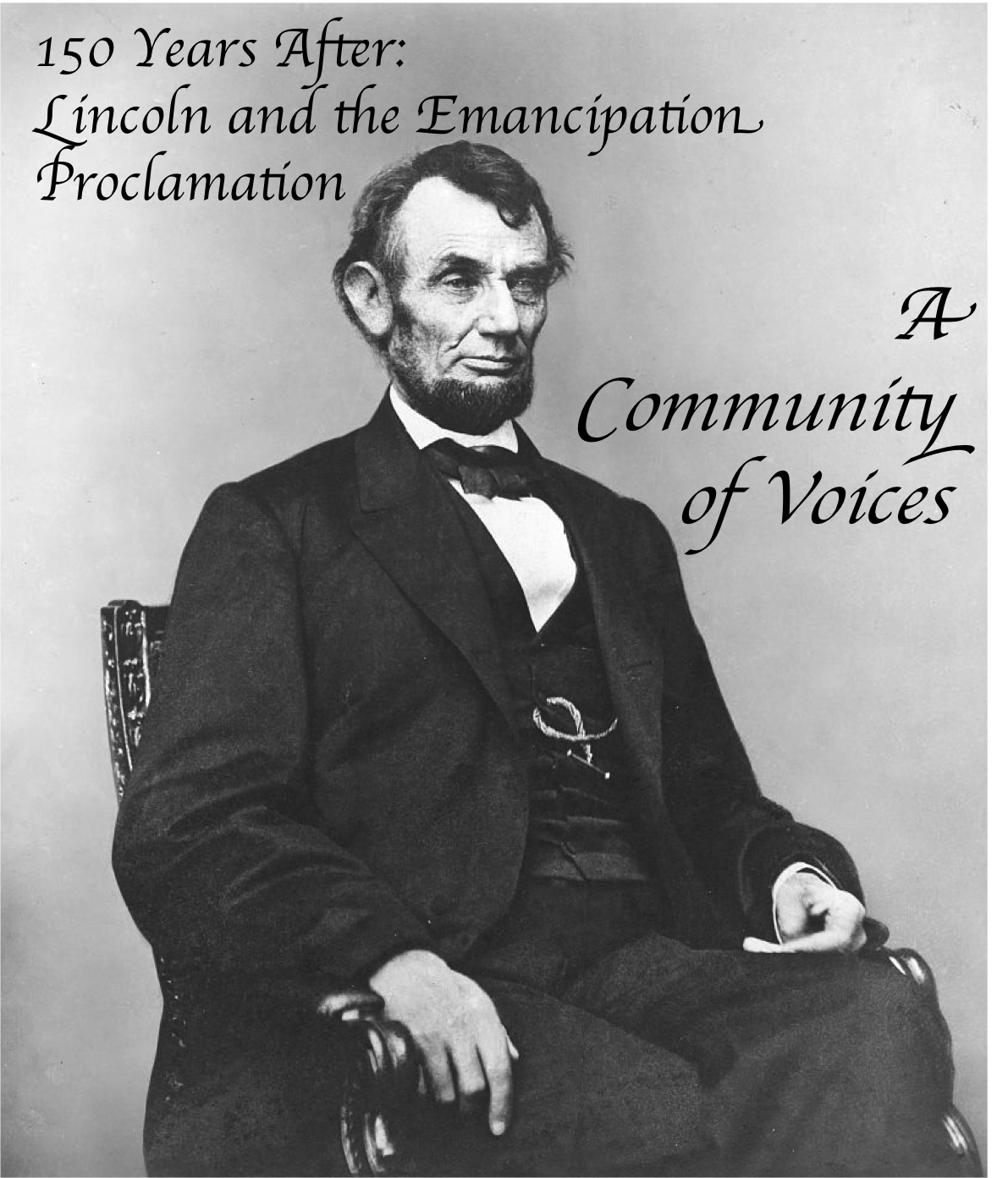 150 Years After: Lincoln and the Emancipation Proclamation | A ...