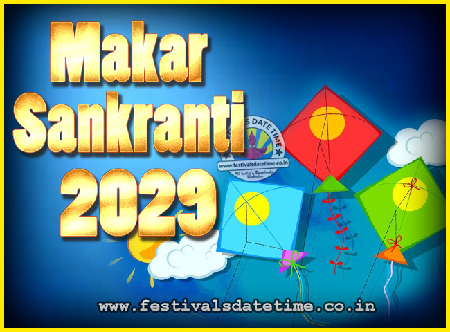 2029 Makar Sankranti Puja Date & Time, 2029 Makar Sankranti Calendar ... 2029 Makar Sankranti Puja Date & Time, 2029 Makar Sankranti Calendar ...