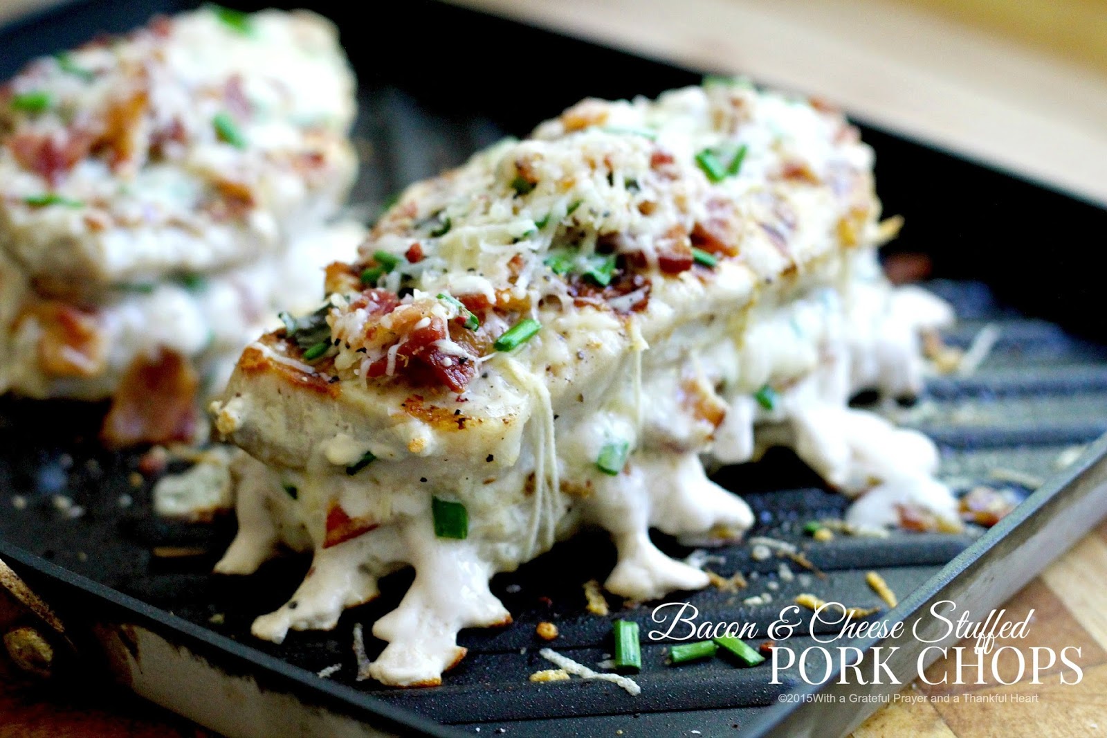 Bacon And Cheese Stuffed Pork Chops Grateful Prayer Thankful Heart