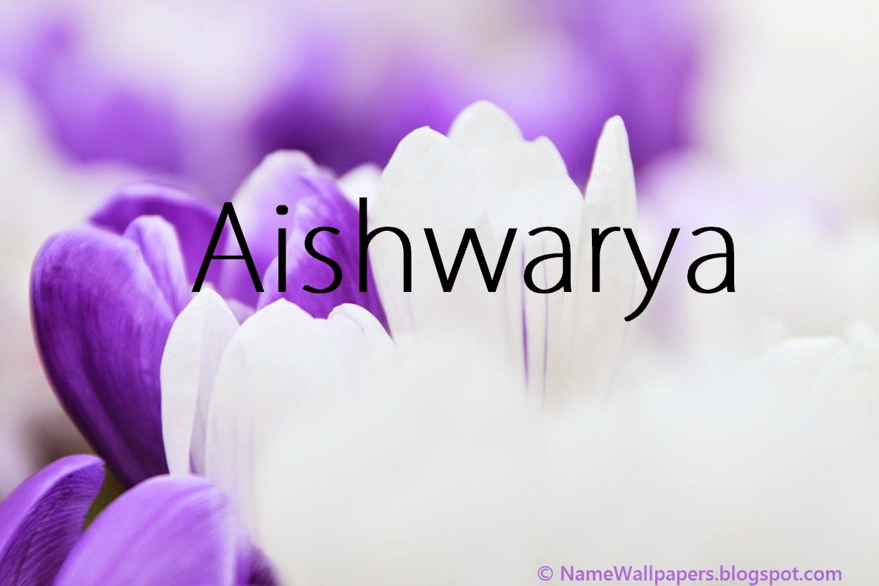 Aishwarya Name Wallpapers Aishwarya ~ Name Wallpaper Urdu Name Meaning Name Images Logo Signature