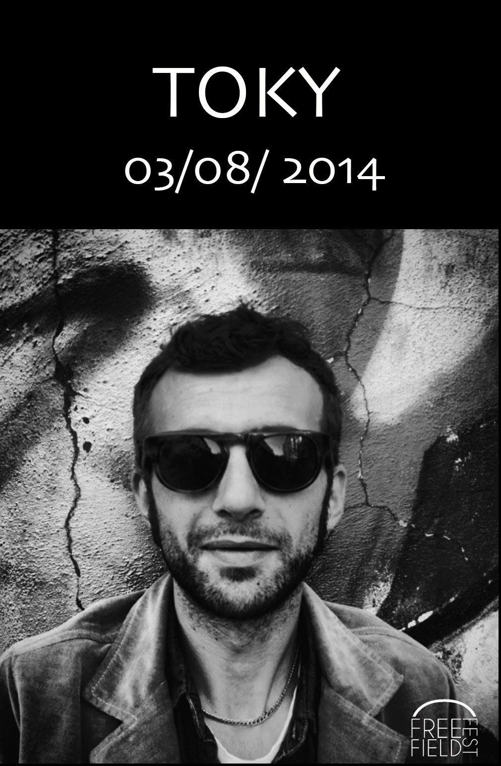 free field fest: TOKY