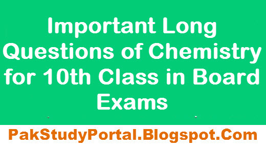 10th Class Chemistry Important Long Questions In Board Exams 10th-class-chemistry-important-long-questions-in-board-exams