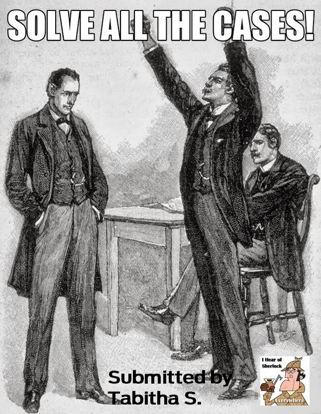 Are You Following our Wacky Caption Contests? - I Hear of Sherlock ...