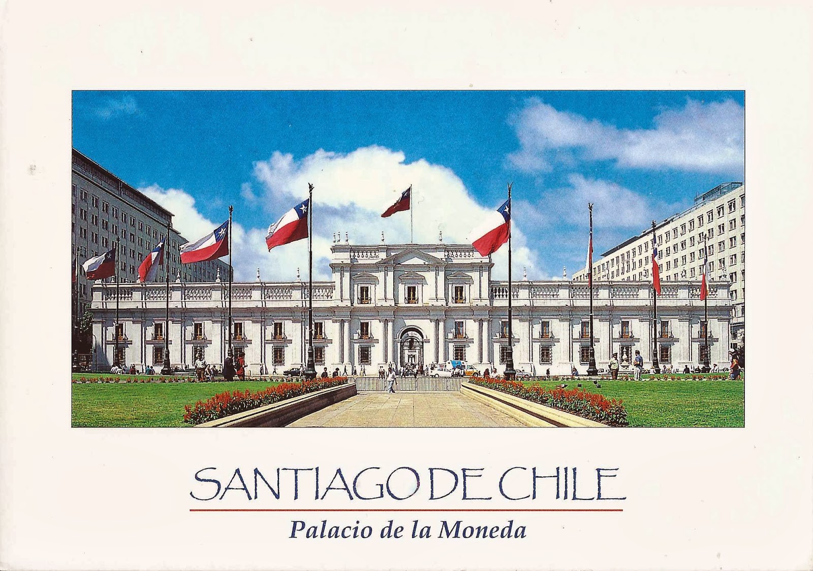 A Journey of Postcards: Palacio de la Moneda, Santiago de Chile