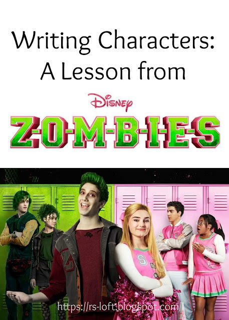Writing Characters: A Lesson from Disney's Z-O-M-B-I-E-S