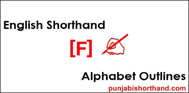 English Shorthand [F] Alphabet Outlines