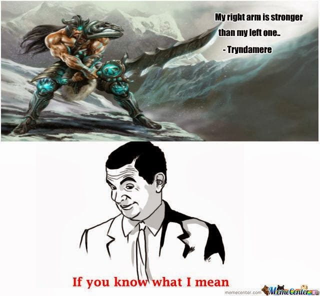 Ese Tryndamere ~ Loleros Meme