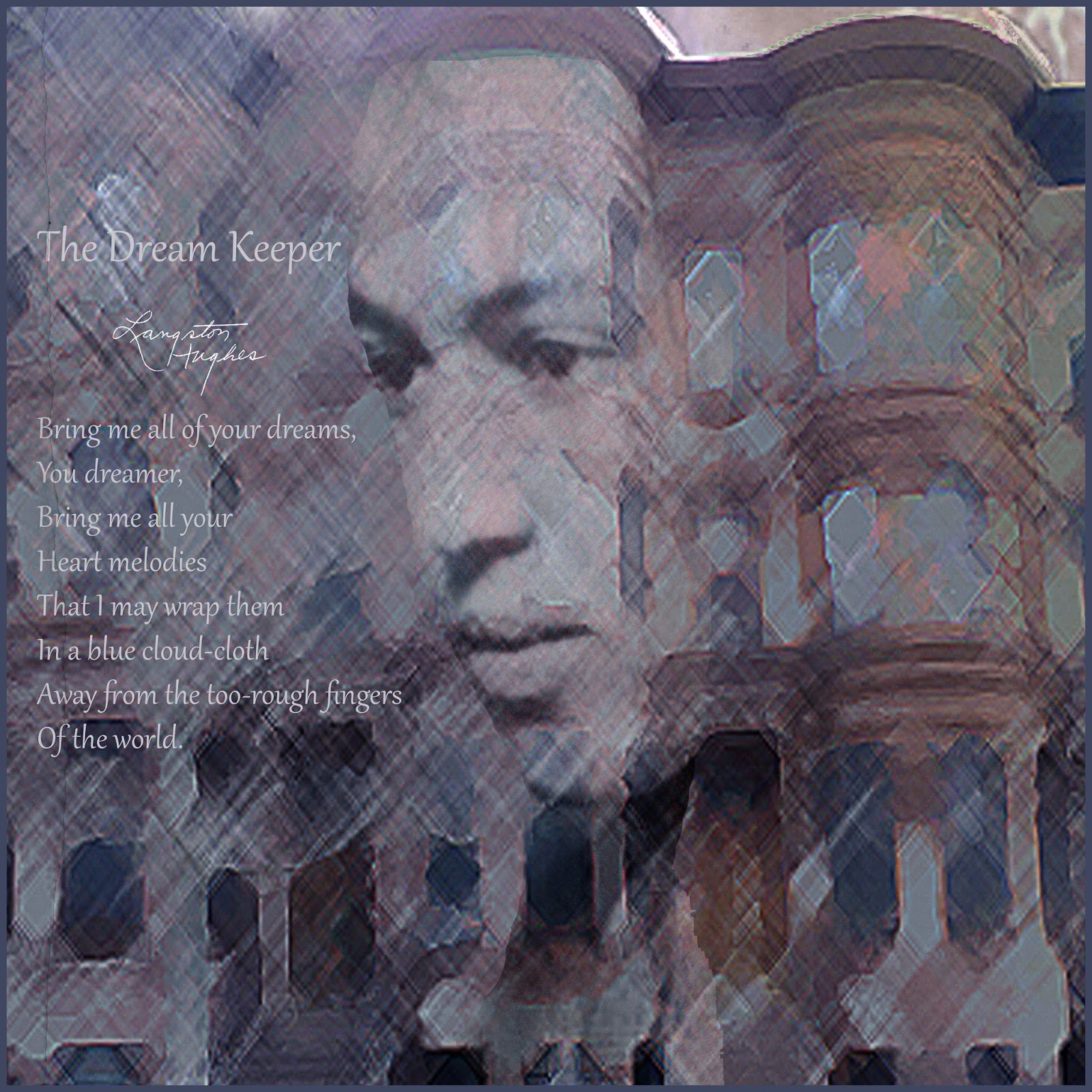 Between the By-Road and the Main Road: Langston Hughes: The Dream Keeper