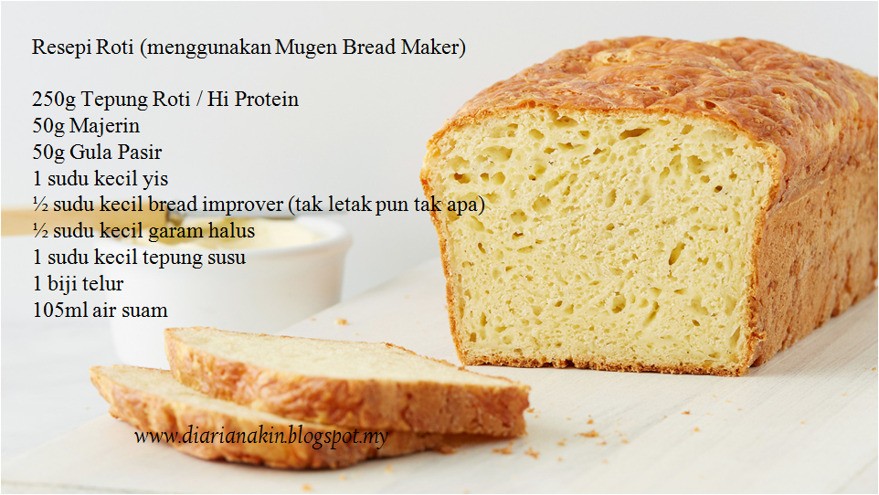 Kuconteng Diari: Resepi Roti Mengguna Bread Maker Jenama Mugen