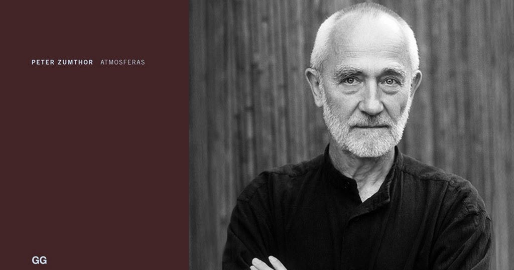 Atmósferas ( Peter Zumthor)