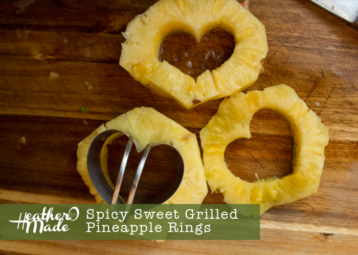 Heather O Made: Spicy Sweet Grilled Pineapple Rings