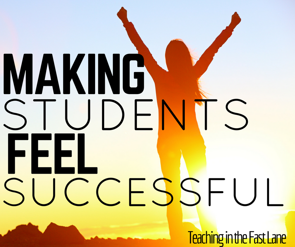 Making Students Feel Successful - Teaching in the Fast Lane