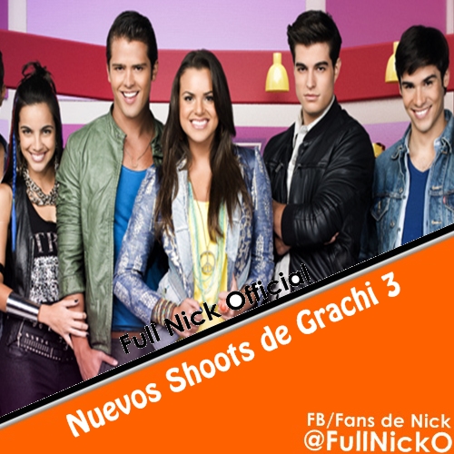 Full Nick Official: Nuevos Promoshoots de Grachi 3
