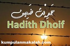 Pengertian dan Klasifikasi Hadis Dhai'if