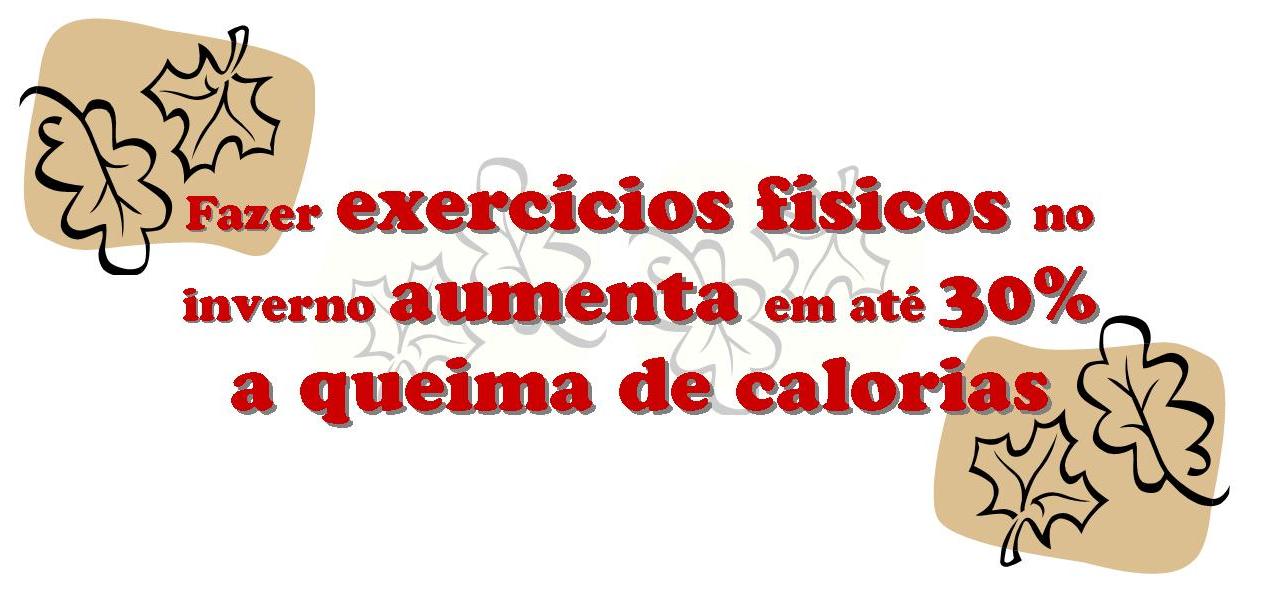 Bevilaqua Wellness Center: Treinar no frio queima 30% mais calorias!