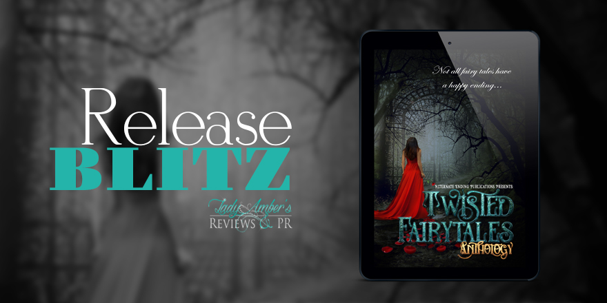 Twisted Fairy Tales Anthology Release Day Blitz.