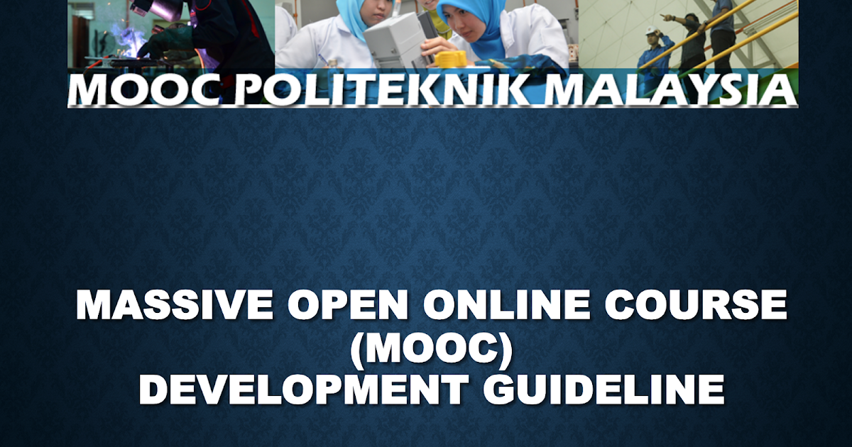 CeLT System: Garis Panduan Pembangunan MOOC Politeknik Malaysia
