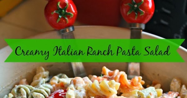 Sunny Simple Life: Creamy Italian Ranch Pasta Salad