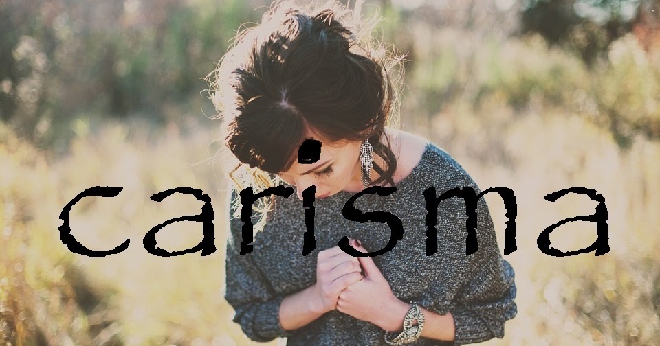 "Carisma, cualidad que no tengo"