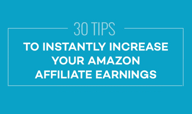 30 Tips To Instantly Increase Your Amazon Affiliate Earnings # ...