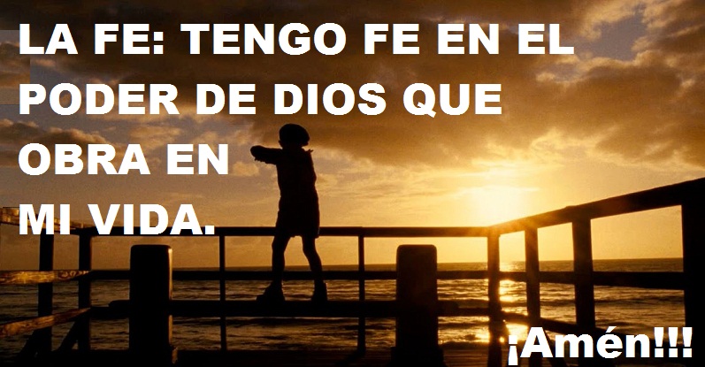 La palabra diaria 2016: TENGO FE EN EL PODER DE DIOS QUE OBRA EN MI VIDA