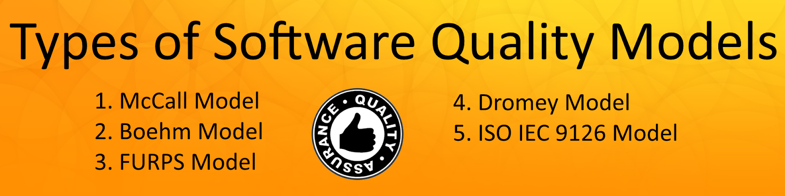 Software Application Development Company: Types of Software Quality Models