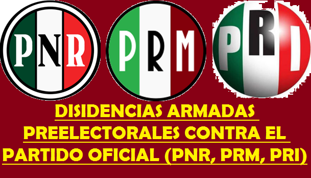 DESARMADOR POLITICO: DISIDENCIAS ARMADAS PREELECTORALES CONTRA EL ...