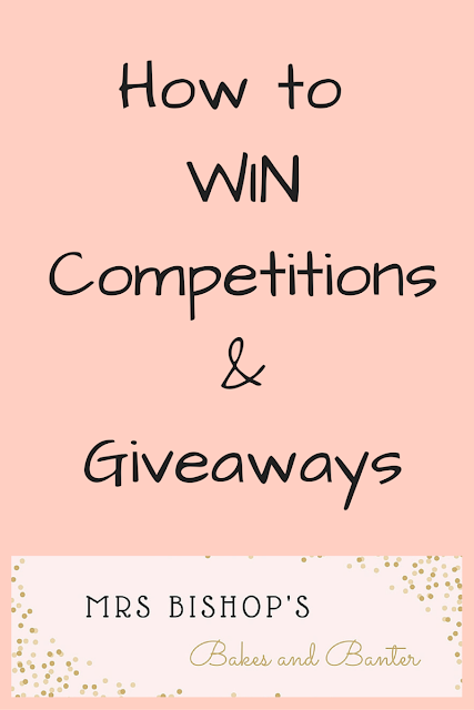 Mrs Bishop's Bakes and Banter: How to Win Competitions & Giveaways: My ...
