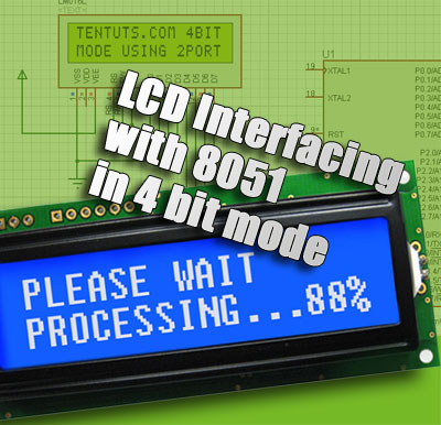 LCD Interfacing with 8051 in 4 bit mode : assembly tutorial