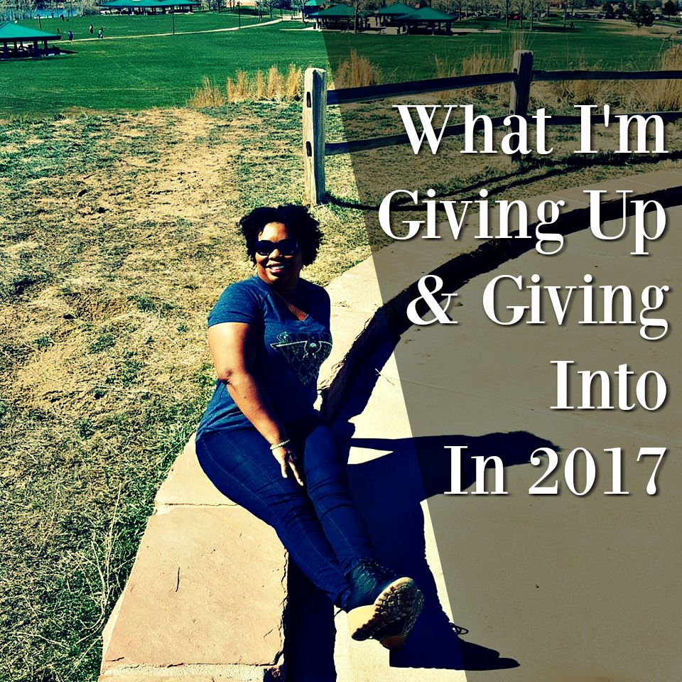 What I'm Giving Up & Giving Into In 2017 - Seriously Natural