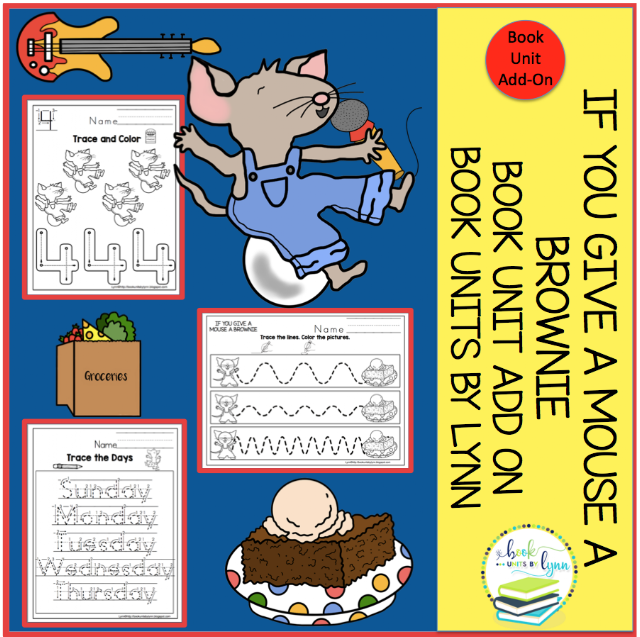 IF YOU GIVE A MOUSE A BROWNIE ~ Book Units by Lynn