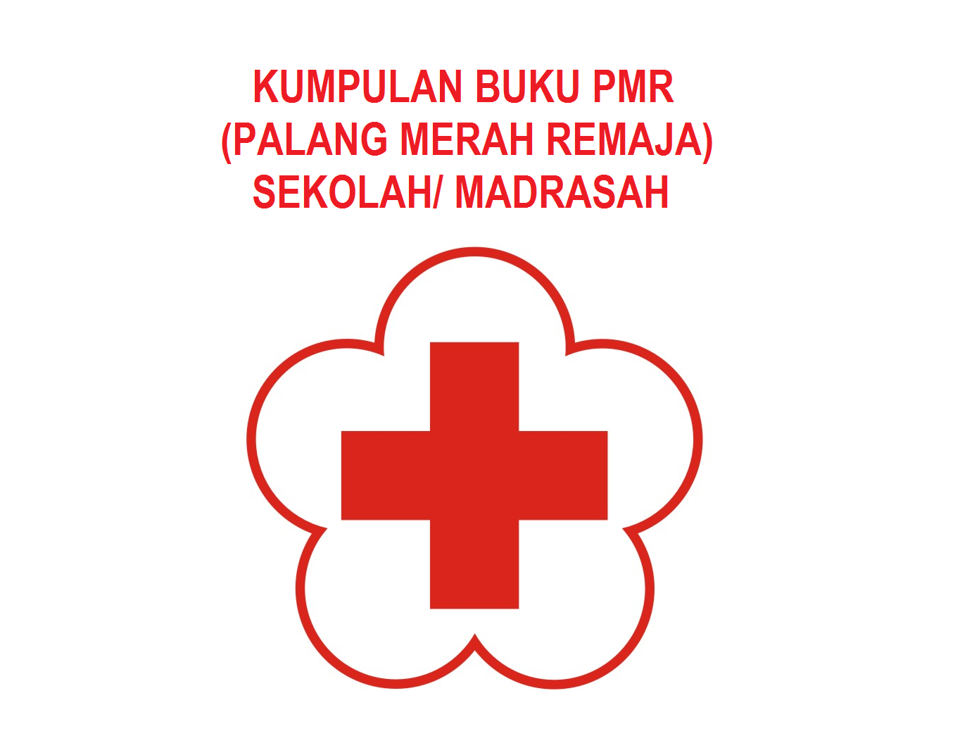 Kumpulan Buku PMR (Palang Merah Remaja) Sekolah/ Madrasah - Informasi ...