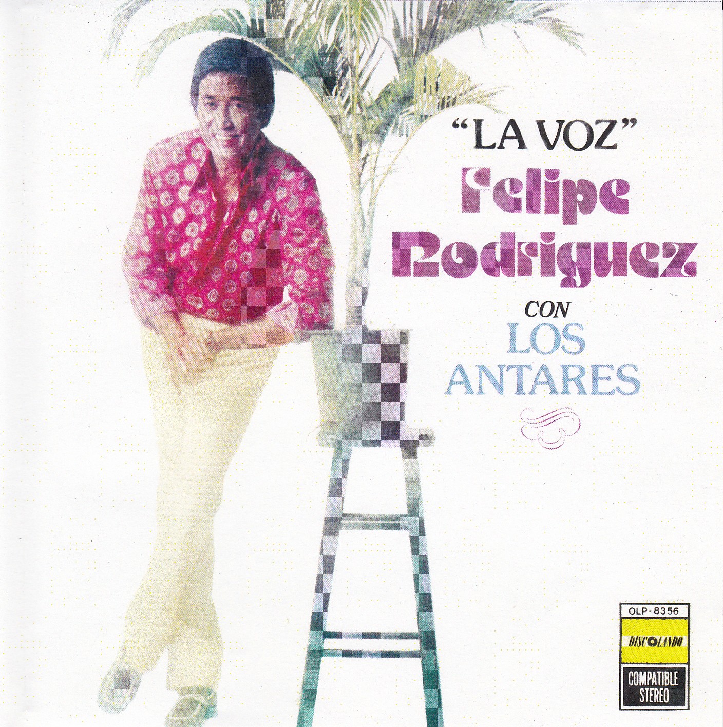 TROPICALES DEL RECUERDO: Felipe Rodriguez y Su Trio Los Antares - La Voz