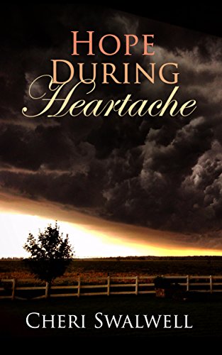 Never Ever Give Up Hope: There Can Be Hope During Devastating Heartache