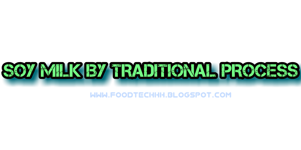 Manufacturing of SOY MILK By Traditional Process(1st method) ~ Food ...