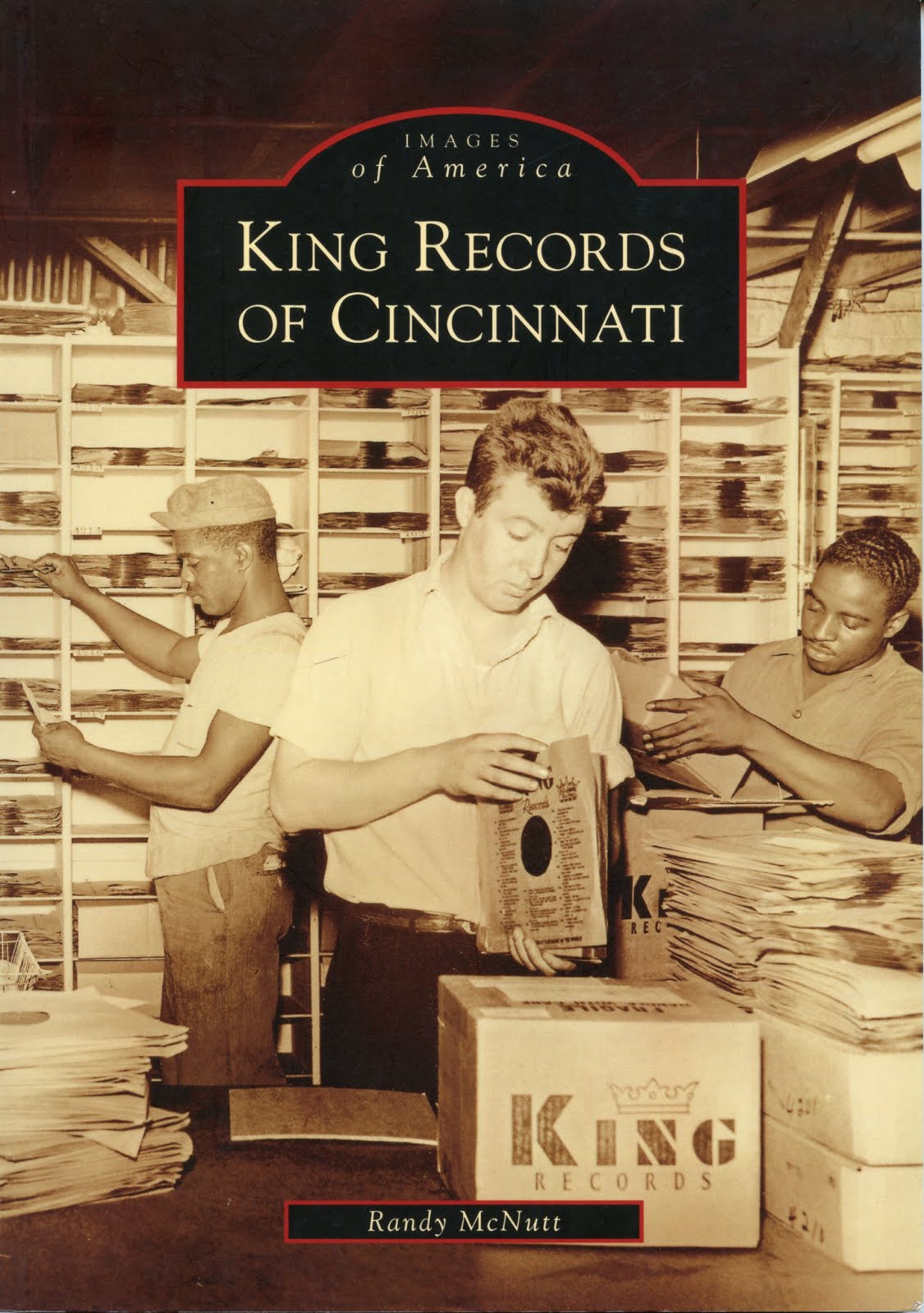 HOME OF THE HITS: King Records of Cincinnati