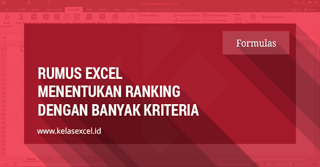 Rumus Excel untuk Membuat Ranking dengan Banyak Kriteria pada Microsoft ...
