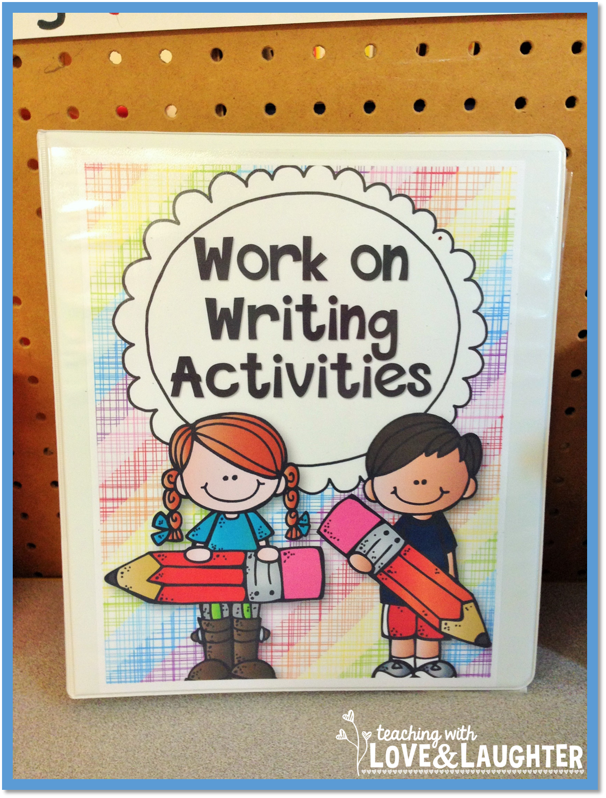 Teaching With Love and Laughter: Work on Writing...for the whole year ...