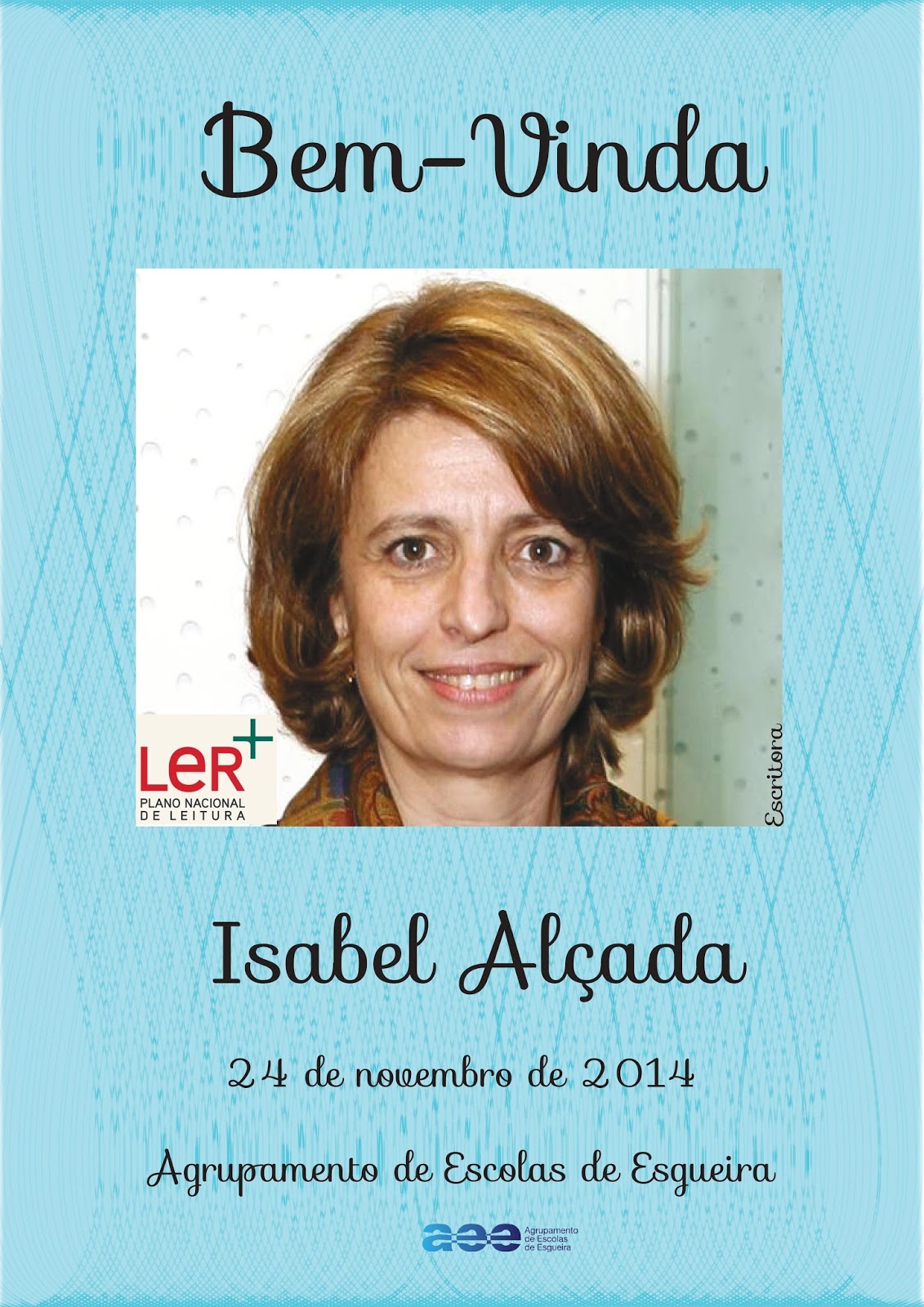 Atividades das BE: Bem-vinda Isabel Alçada