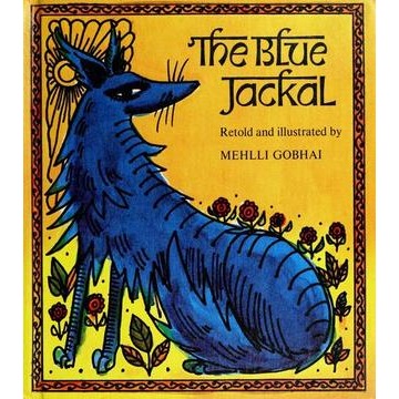 Ocean of Stories: Tales from India: Panchatantra: The Blue Jackal