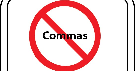 Amy Neftzger's Blog: I’m Not Prejudiced. I Just Don’t Like Commas.