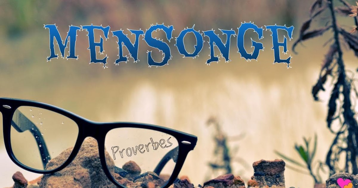 [51] Proverbe Le Mensonge Citation