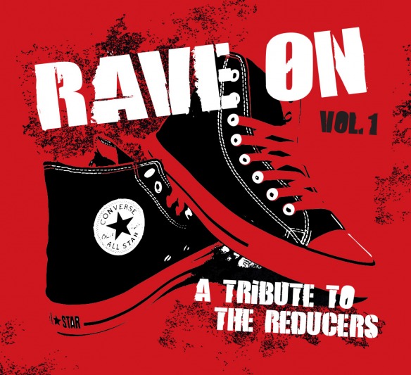 Rave On: A Tribute to The Reducers: Vol. 1, a 24 track tribute to New ...