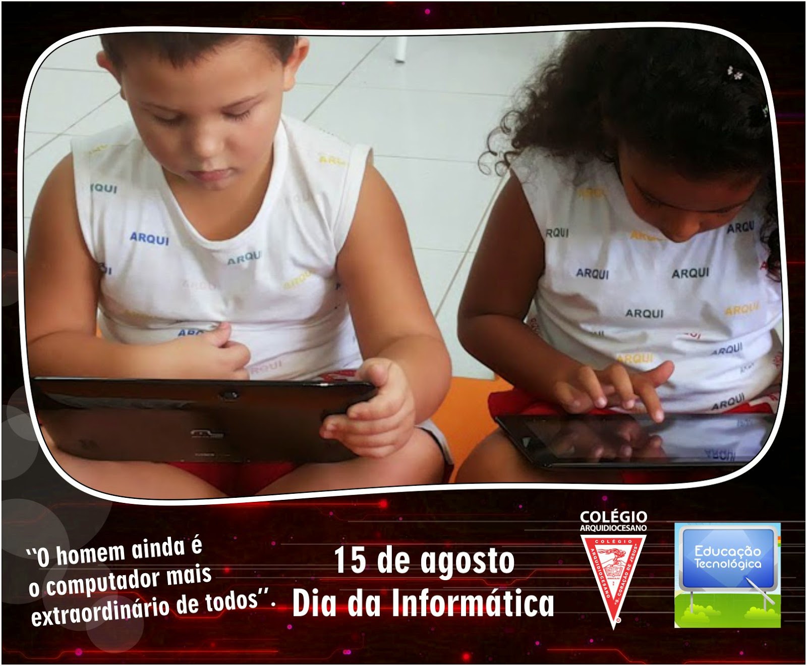 Educação Tecnológica: Trabalhando com o "Dia da Informática" e o "Dia ...