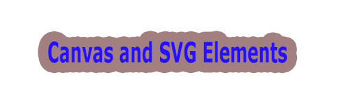 Canvas and SVG graphic Elements Of HTML 5: Basic HTML | Site