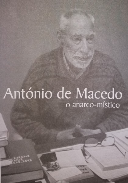 Almanaque Republicano: IN MEMORIAM DE ANTÓNIO DE MACEDO [1931-2017]