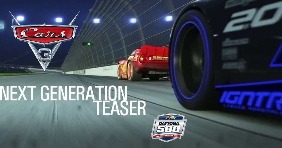 Suspenseful "Next Generation" Cars 3 Teaser Premieres During The ...