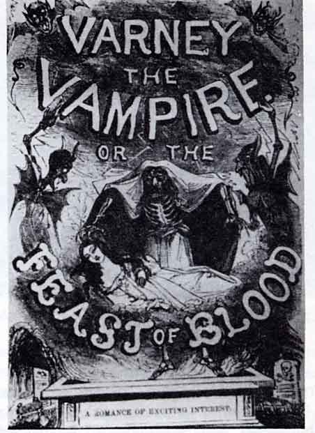 Varney was an enormous influence on later vampire literature, such as ...