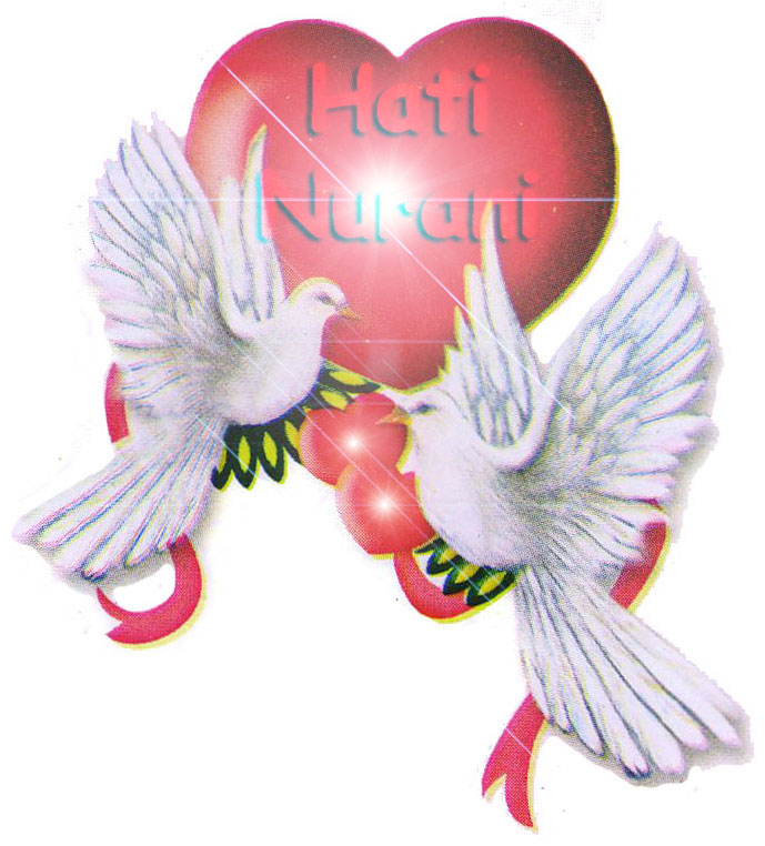 "TETAP SEMANGAT": Pesan Untuk Nuraniku