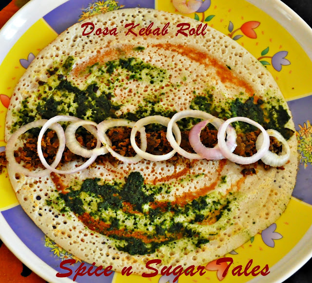 Spice n Sugar Tales: Dosa Kebab Roll (When South meets North)